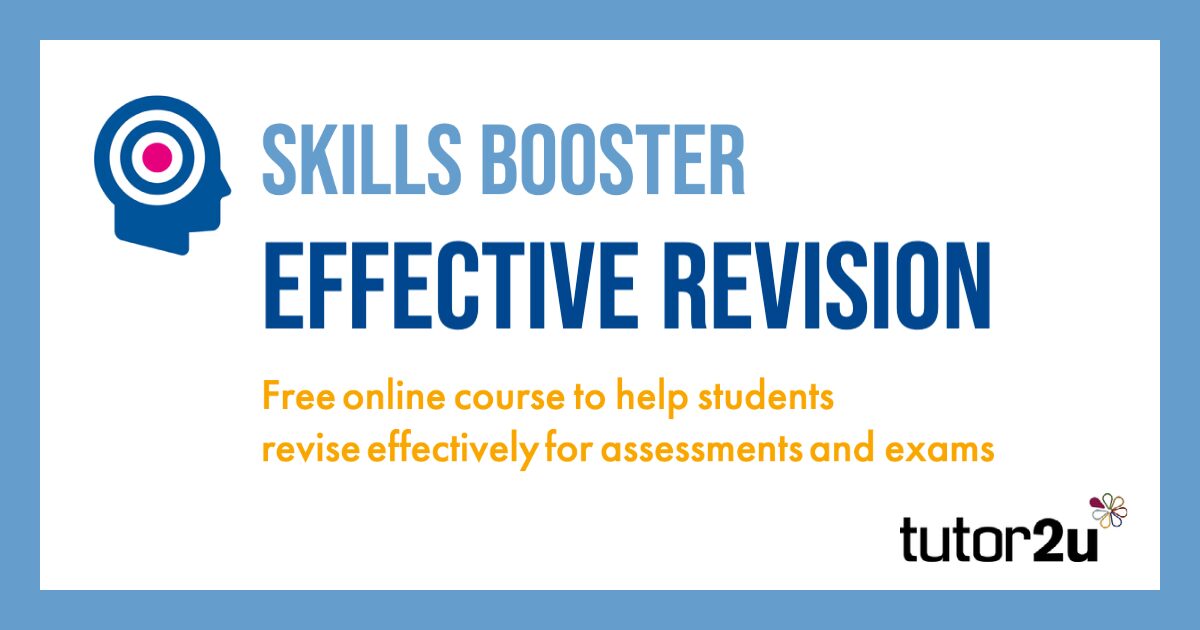 Effective Revision | Skills Booster | tutor2u